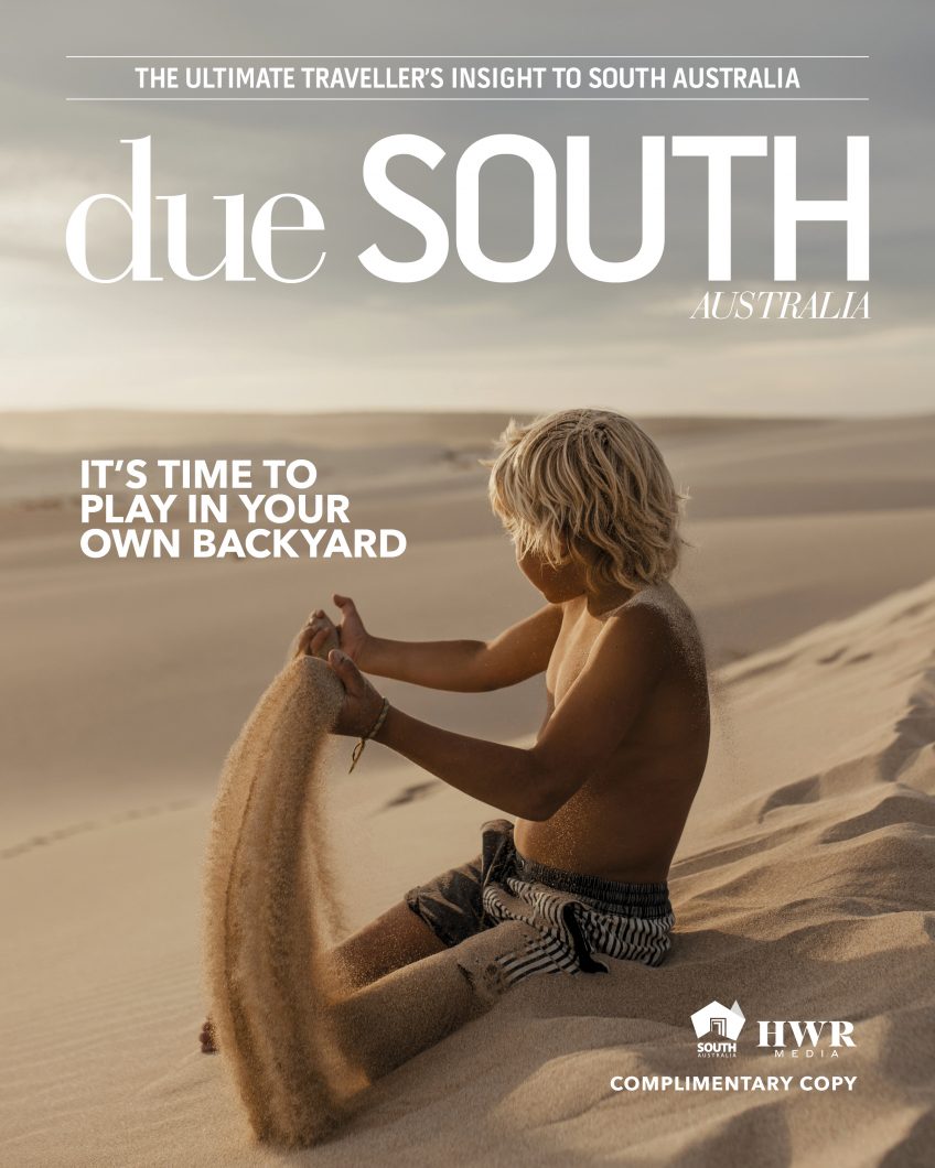 Due South Australia – the ultimate traveler's insight